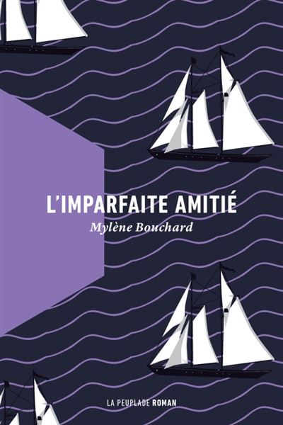 L'imparfaite amitié - broché - Mylène Bouchard - Achat Livre ou ebook ...