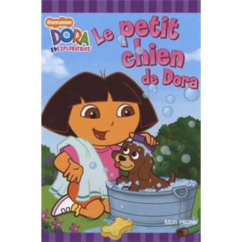 Dora L'Exploratrice - Le petit chien de Dora - Collectif - broché ...