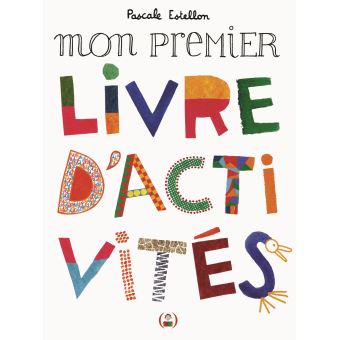 Mon premier livre d'activités - broché - Pascale Estellon - Achat Livre ...