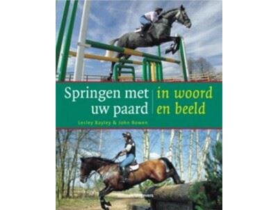 Springen met uw paard, in woord en beeld - cartonné - Lesley Bayley ...