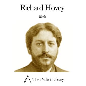 Works of Richard Hovey - ebook (ePub) - Richard Hovey - Achat ebook | fnac