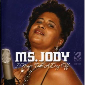 I never take a day off - Ms Jody - CD album - Achat & prix | fnac
