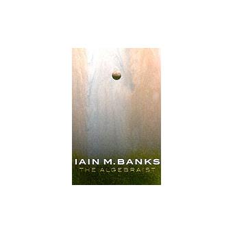 The algebraist - broché - Iain M. Banks - Achat Livre | fnac