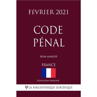 Code pénal (France) (Février 2021) Non annoté - ebook (ePub ...