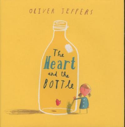 The heart and the bottle - relié - Oliver Jeffers - Achat Livre | fnac