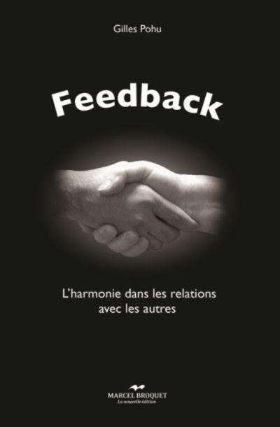 Feedback : l'harmonie dans les relations avec les autres - broché ...