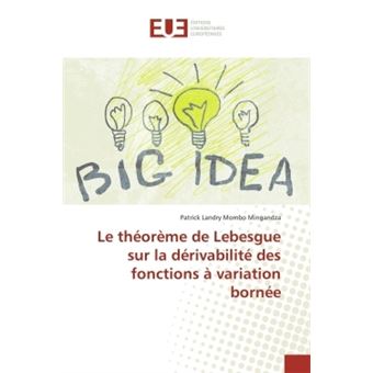 Le ThéorEme De Lebesgue Sur La Dérivabilité Des Fonctions A Variation ...