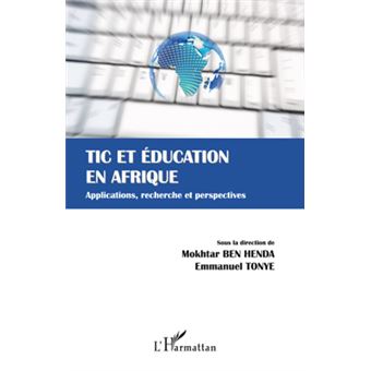 TIC et éducation en Afrique Applications, recherche et perspectives ...
