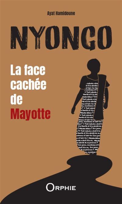 Nyongo La face cachée de Mayotte - broché - Ayat Hamidoune - Achat ...