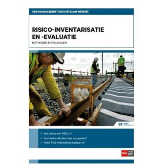 Risico-inventarisatie en -evaluatie methoden en valkuilen Tome 61 ...