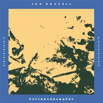 Psychogeography (Zones Of Feeling) : Vinyle album en Jon Hassell : tous ...
