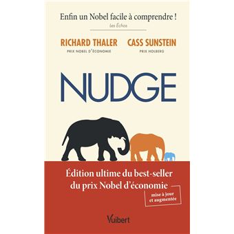 Nudge Émotions, habitudes, comportements : comment inspirer les bonnes ...