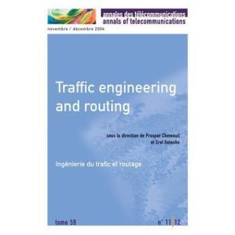 Traffic engineering and routing annales des telecommunicati - broché ...