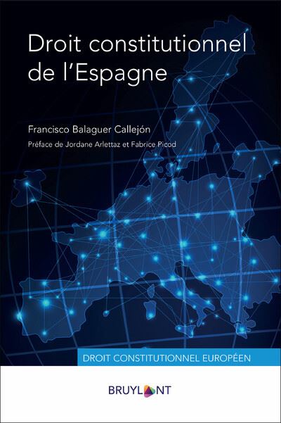 Droit constitutionnel de l'Espagne - broché - Francisco Balaguer ...