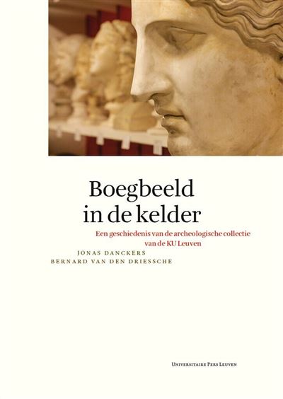 Academisch Erfgoed Leuven - Een geschiedenis van de archeologische ...