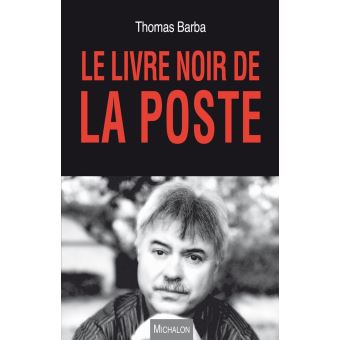 Le livre noir de la poste - ebook (ePub) - Thomas Barba - Achat ebook ...