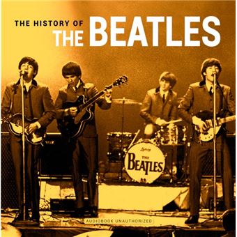 The History Of The Beatles - The Beatles - CD album - Achat & prix | fnac