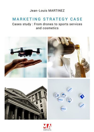 Marketing strategy cases Cases study:from drones to sports services and ...