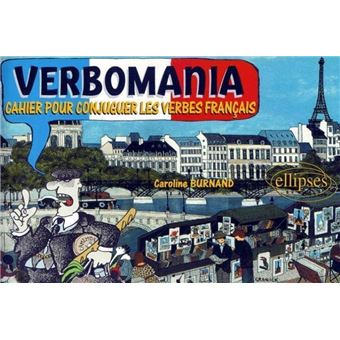 Verbomania - Cahier pour conjuguer les verbes français - broché ...