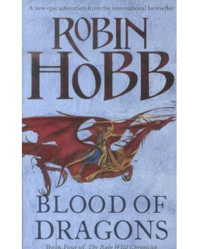 The rain wild chronicles 4, blood of dragons - Poche - Robin Hobb ...