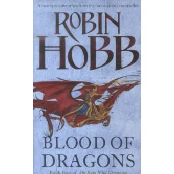 The rain wild chronicles 4, blood of dragons - Poche - Robin Hobb ...