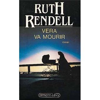 Véra va mourir - Ruth Rendell - Achat Livre | fnac
