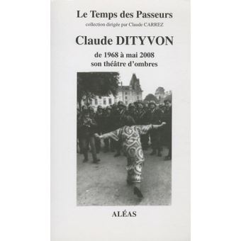 Claude DITYVON de 1968 à mai 208 son théâtre d'ombres - broché - Claude ...