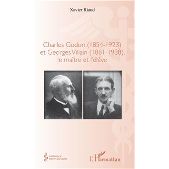 Charles Godon (1854-1923) et Georges Villain (1881-1938), Le maître et ...
