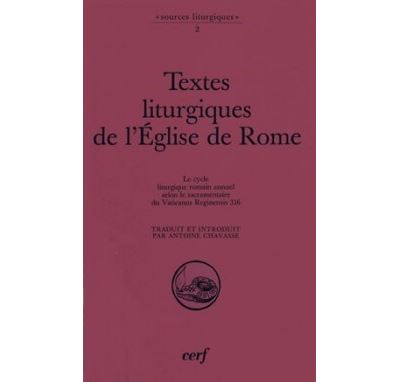 Textes liturgiques de l'Église de Rome le cycle liturgique romain ...