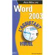 Word 2003 assistant visuel aide mémoire L'assistant visuel - broché ...