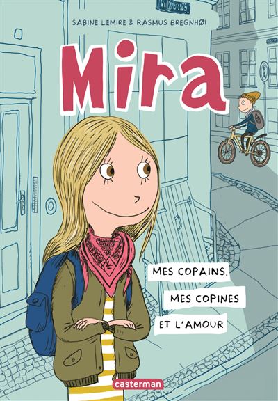 Mira - Tome 1 - Mes copains - mes copines et l'amour - Sabine Lemire ...