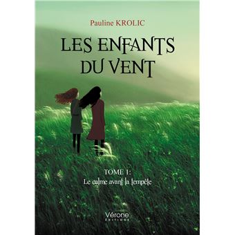 Les Enfants du Vent - Tome 1: Le calme avant la tempête Tome 1 - broché ...