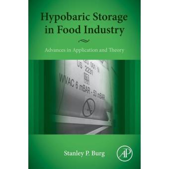 Hypobaric storage in food industry - Poche - Stanley Burg - Achat Livre ...