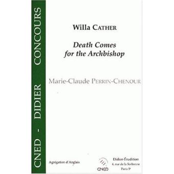 Willa Cather,"Death comes for the archbishop" - broché - Marie-Claude ...