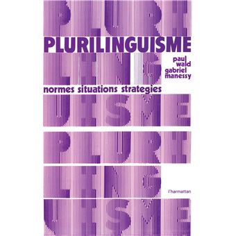 Plurilinguisme : normes, situations et stratégies normes situations ...