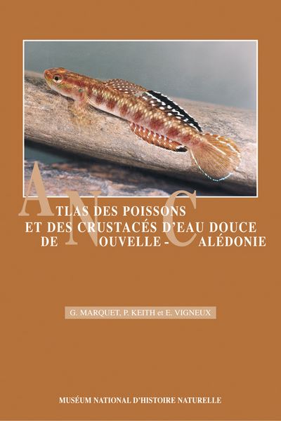 Atlas des poissons et des crustaces d eau douce de nouvellecaledonie Tome 0000 - relié ...