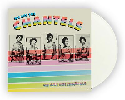 We Are The Chantels Édition Limitée Vinyle Blanc - The Chantels ...
