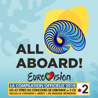 All Aboard ! Eurovision Song Contest Lisbon 2018 - Various - CD album ...