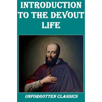 Introduction to the Devout Life - ebook (ePub) - St. Francis de Sales ...