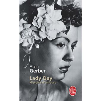 Lady Day - Poche - Alain Gerber - Achat Livre | fnac
