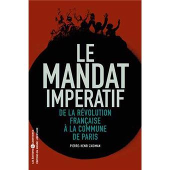 Le mandat impératif de la Révolution française à la Commune de Paris De ...