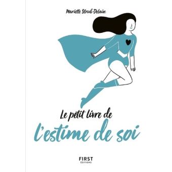 Petit Livre de l'estime de soi - Poche - Mariette Strub-Delain - Achat Livre | fnac