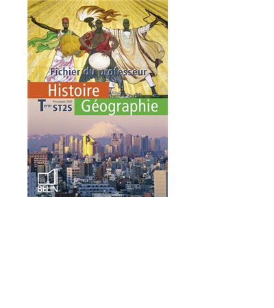 Histoire Géographie - Terminale ST2S (2008) Livre du professeur ...