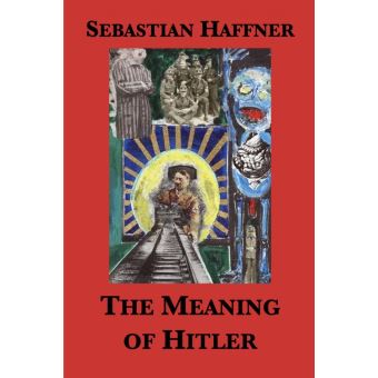 The Meaning of Hitler - ebook (ePub) - Sebastian Haffner - Achat ebook ...