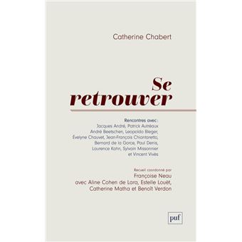 Se retrouver Rencontres - broché - Catherine Chabert, Catherine Chabert ...