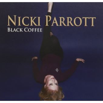 Black coffee/pochette cartonnee - Nicki Parrott - CD album - Achat ...
