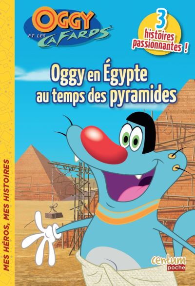 Oggy et Les Cafards - L'Egypte au temps des pyramides - Collectif - broché - Achat Livre | fnac