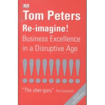 Re-imagine! - Poche - Tom Peters - Achat Livre | fnac