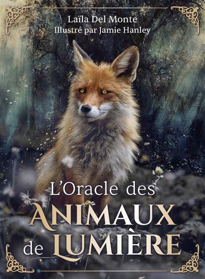 L'ORACLE DES ANIMAUX DE LUMIERE - Laila Del Monte, Jamie Hanley, Boek ...