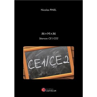 M+H×M - Séances CE1/CE2 - broché - Nicolas Pinel - Achat Livre | fnac